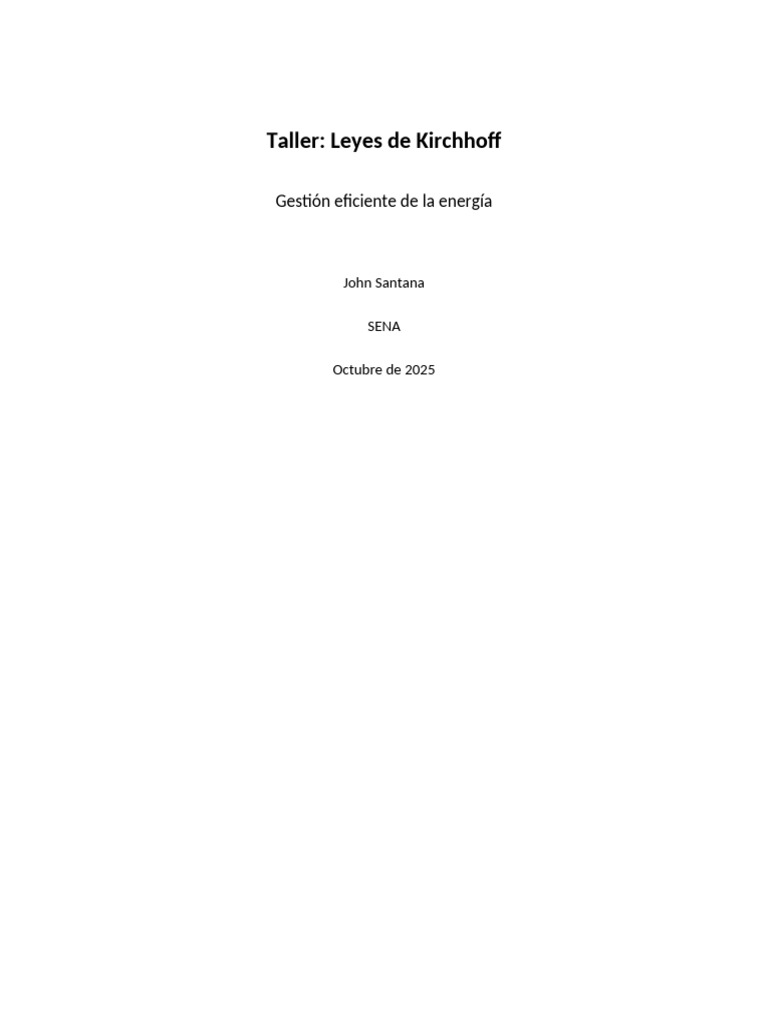 Taller Leyes de Kirchhoff John Santana | PDF | Energia electrica ...