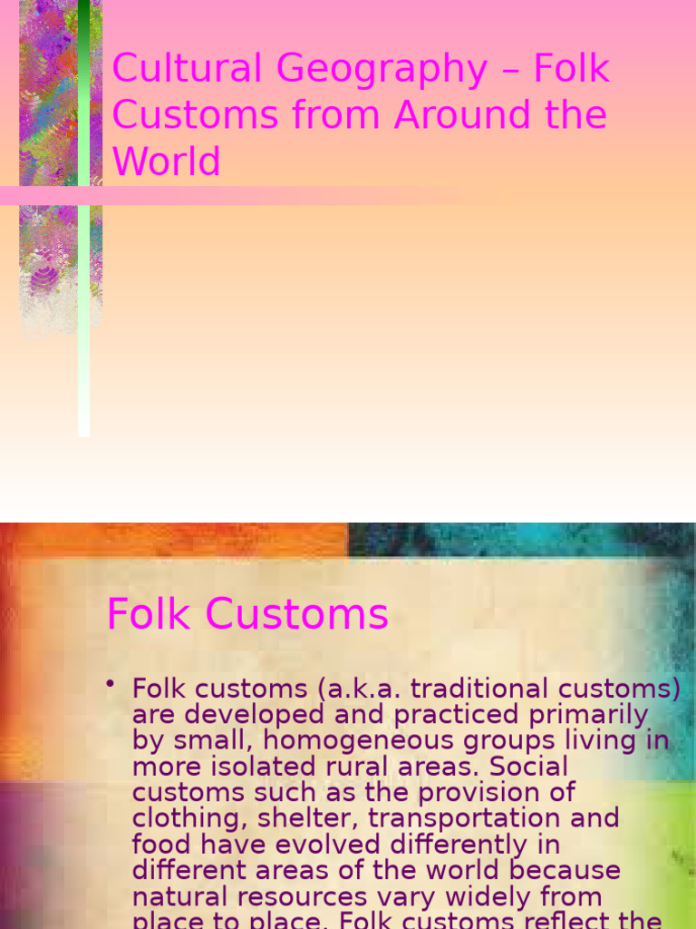 WEEK 2 - P1 - Cultural Geography - Folk Customs From Around The World | PDF