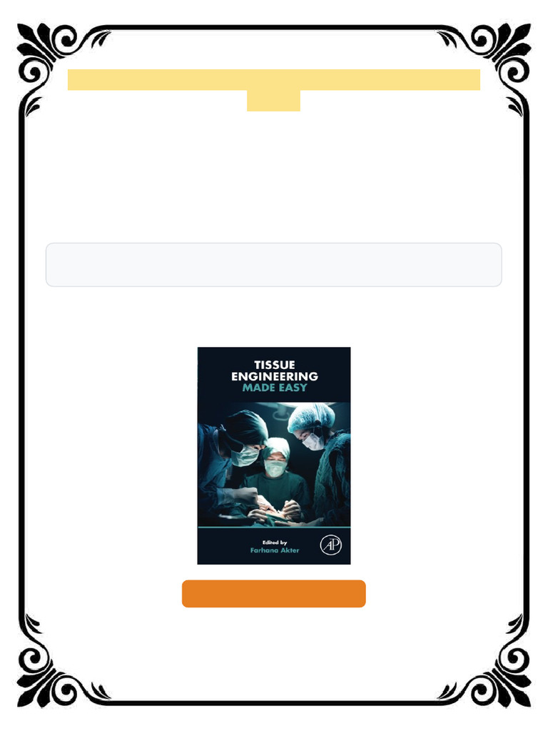 Tissue Engineering Made Easy 1st Edition Farhana Akter Full | PDF | Cell Potency | Angiogenesis