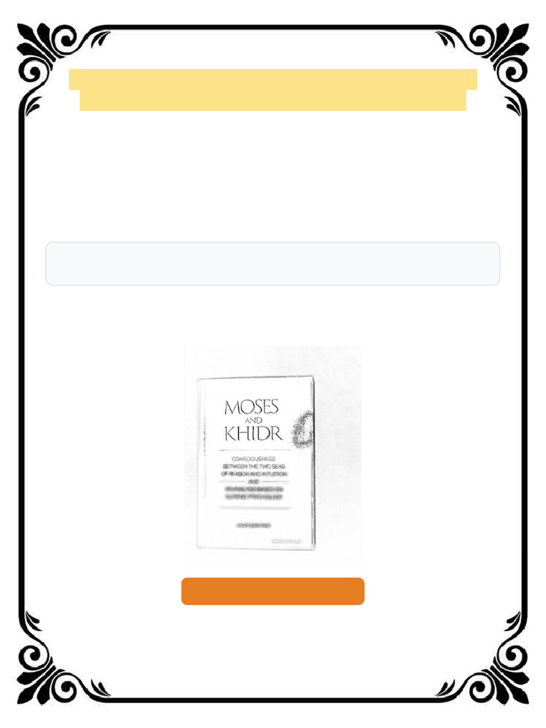 Moses and Khidr - Consciousness Between 2 Seas of Reason and Intuition ...