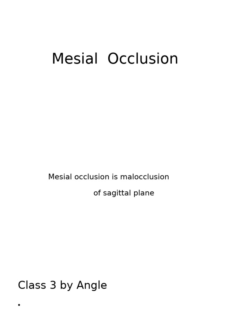 8 Semester 6 Mesial Occlusion | PDF | Medical Specialties | Tooth