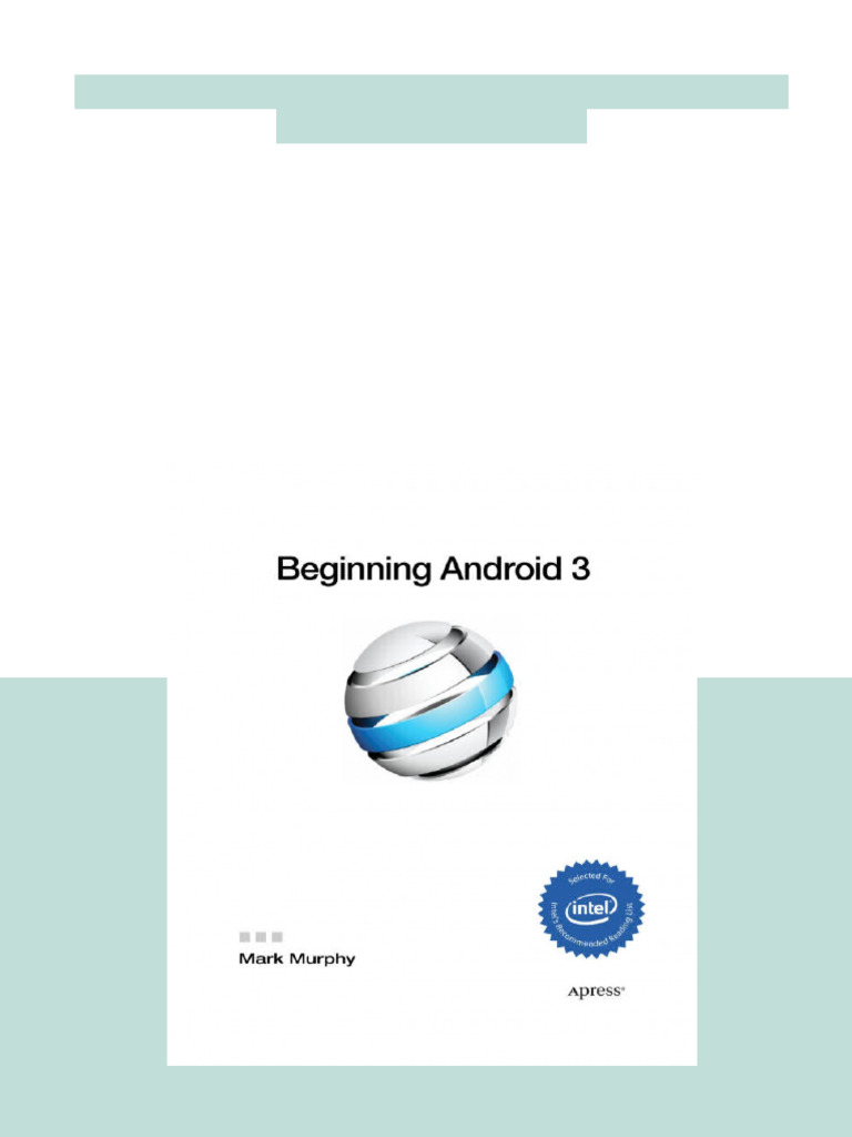 Beginning Android 3 1st Edition Mark Murphy (Auth.) Ready To Read | PDF ...