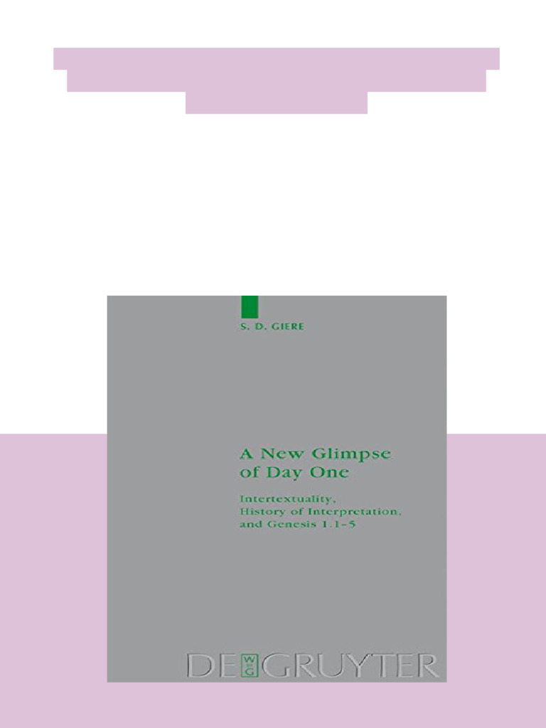 A New Glimpse of Day One Intertextuality History of Interpretation and ...
