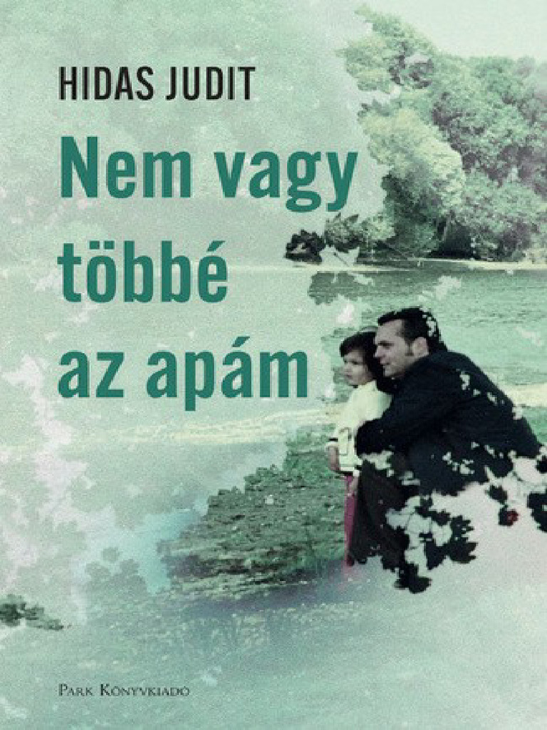 Hidas Judit - Nem Vagy Többé Az Apám | PDF