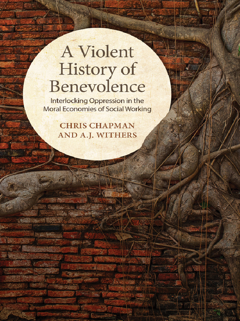 A Violent History of Benevolence Interlocking Oppression in The Moral ...