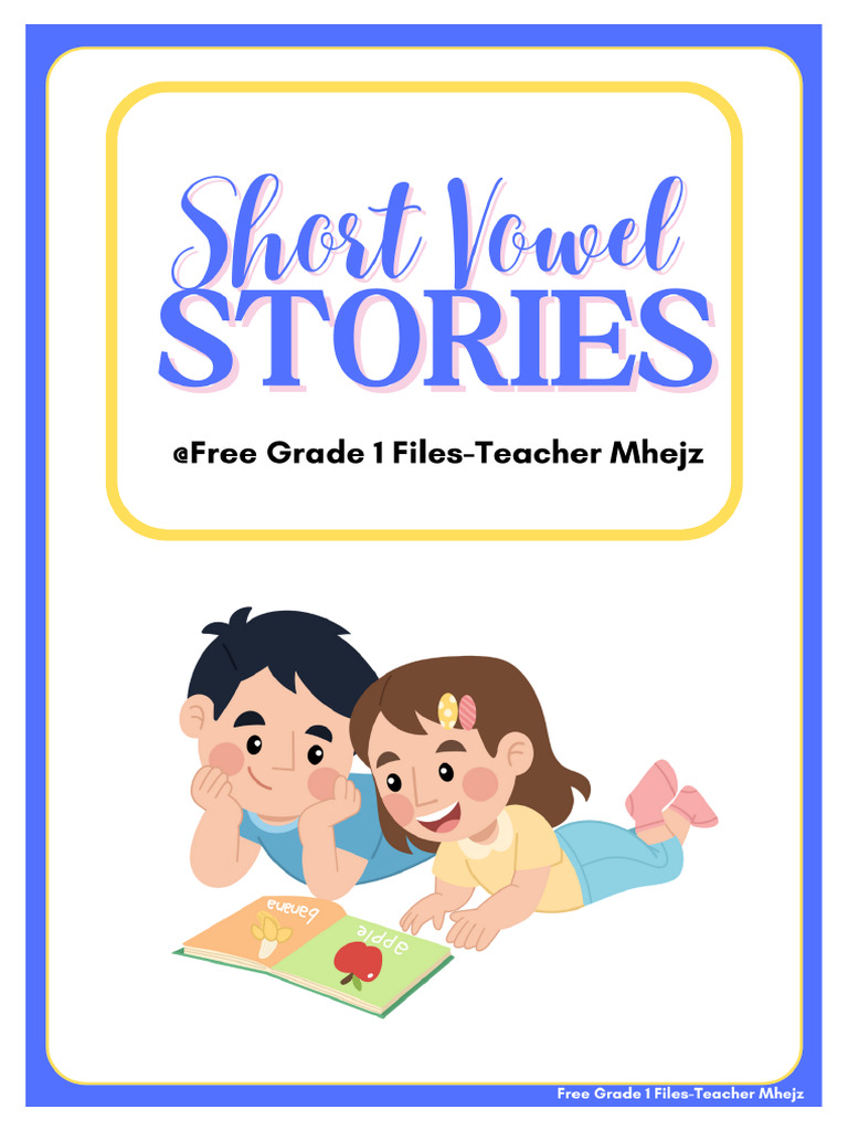 Short Vowel Stories Chart_teacher Mhejz Bacani | PDF