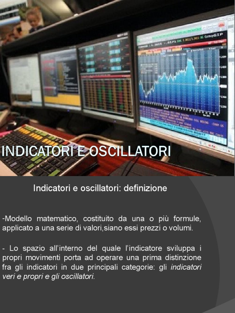 5 - Analisi Tecnica Dei Mercati Finanziari - Indicatori e Oscillatori