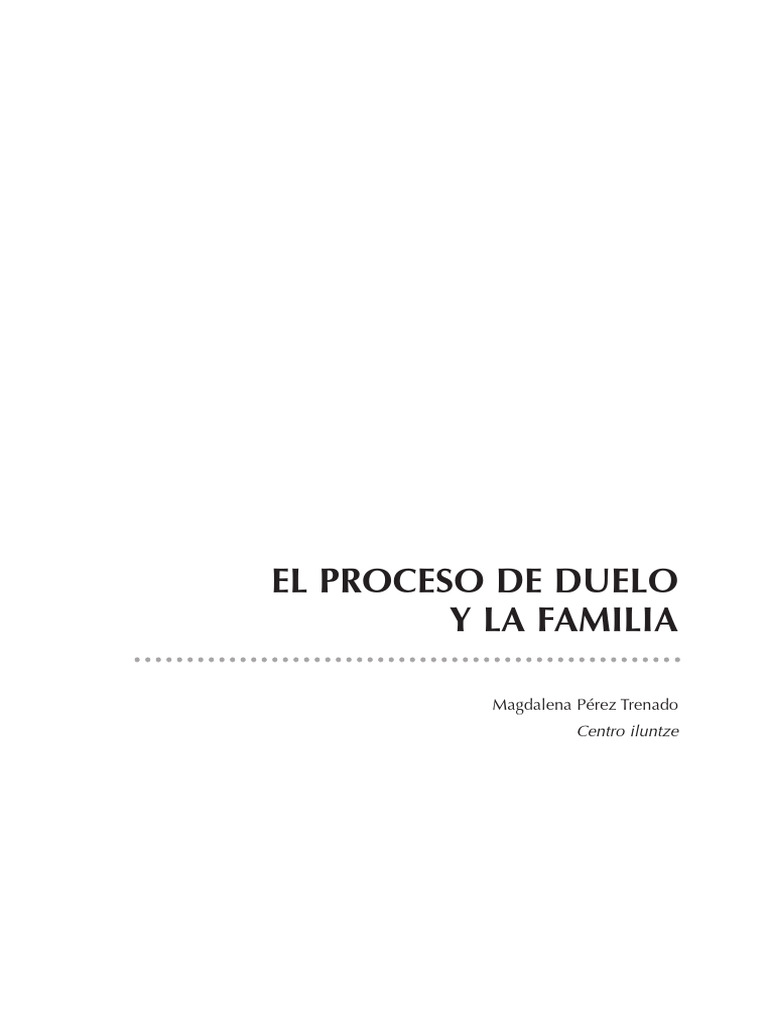 Procesol de Duelo y Familia PEREZ | PDF | Las emociones | Dolor