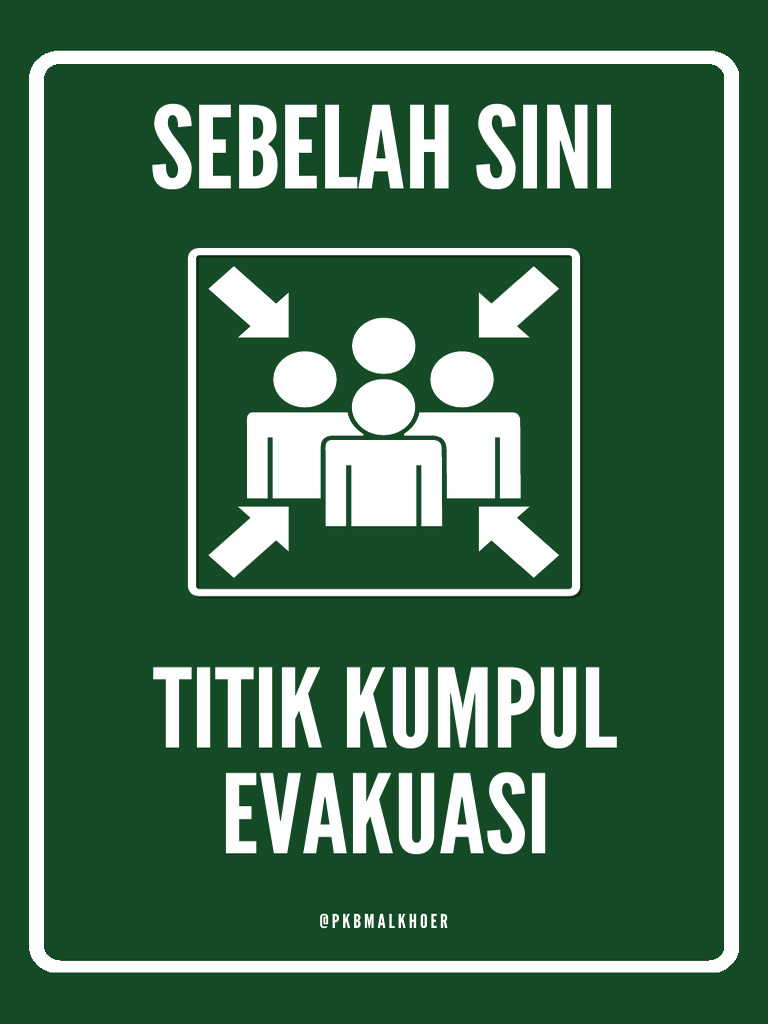 Hijau Dan Putih Minimalis Poster Peringatan Titik Kumpul Evakuasi ...