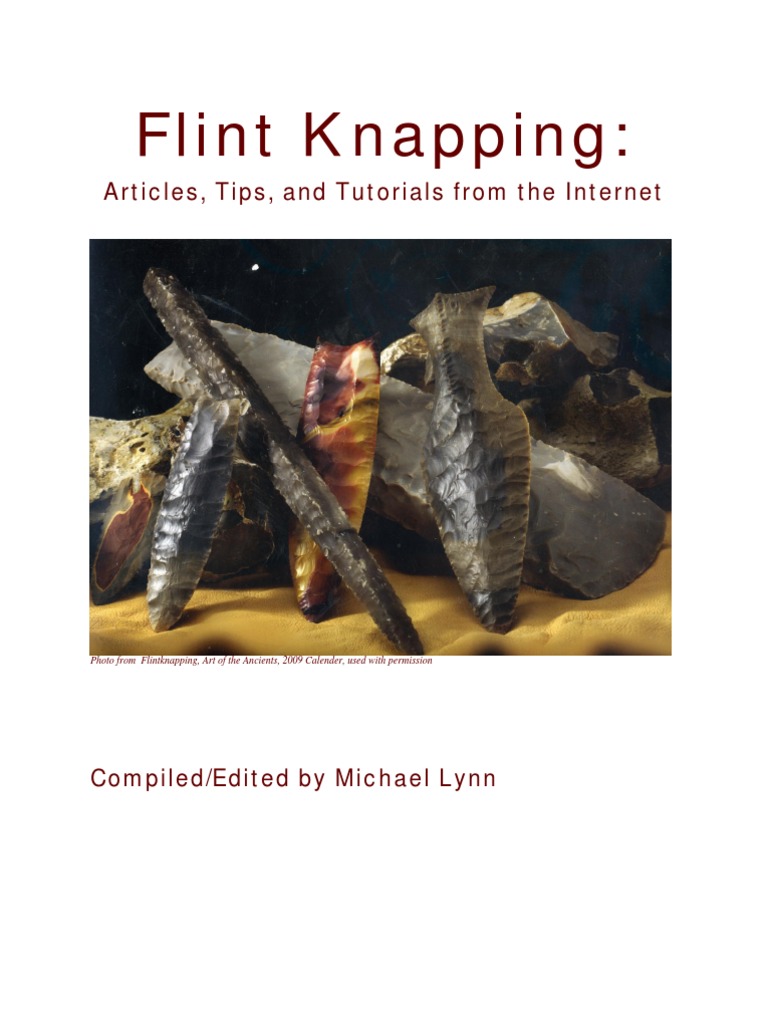 Flintknapping Articles, Tips and Tutorials From The Internet - Lynn ...