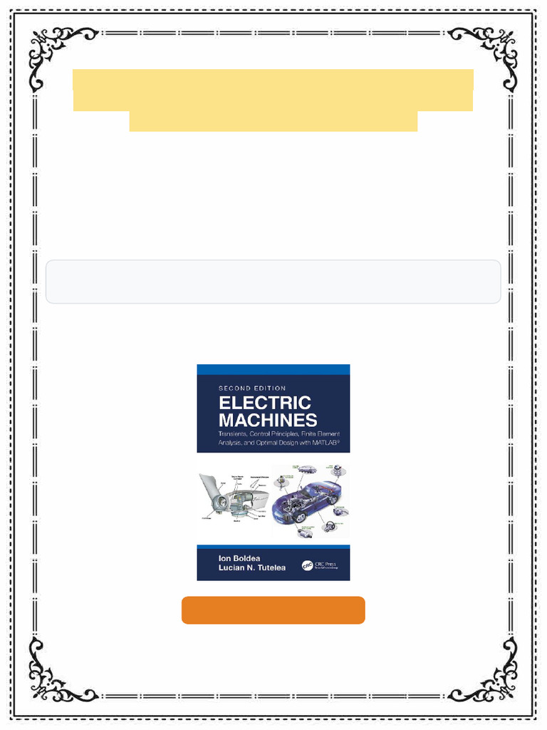 Electric Machines: Transients, Control Principles, Finite Element Analysis, and Optimal Design ...