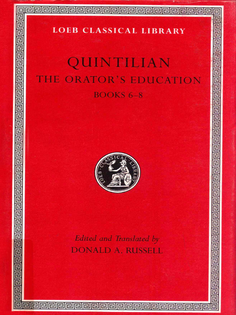 Quintilian The Orators Education Books 6-8 (Donald A.russell) (Z ...