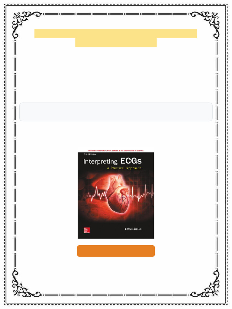 Interpreting ECGs : a practical approach Third Edition Bruce R. Shade ...