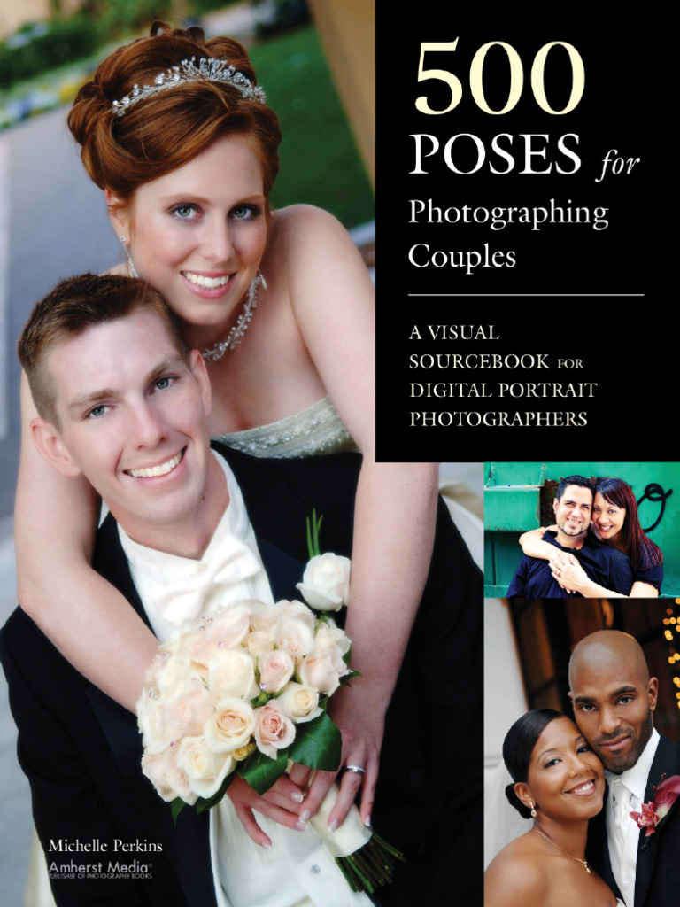 500 Poses For Photographing Couples - A Visual Sourcebook For Digital ...