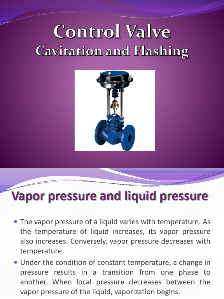 5.4 Control Valves Cavitation and Flashing | PDF | Pressure | Liquids