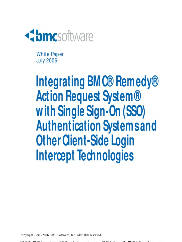 Integrating BMC Remedy Action Request System With Single Sign-On (SSO ...