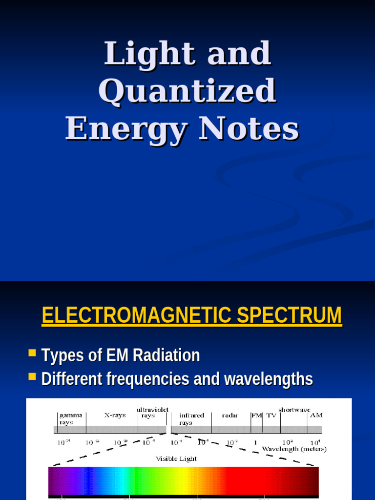 Light and Quantized Energy Power Point | PDF | Electromagnetic Spectrum ...