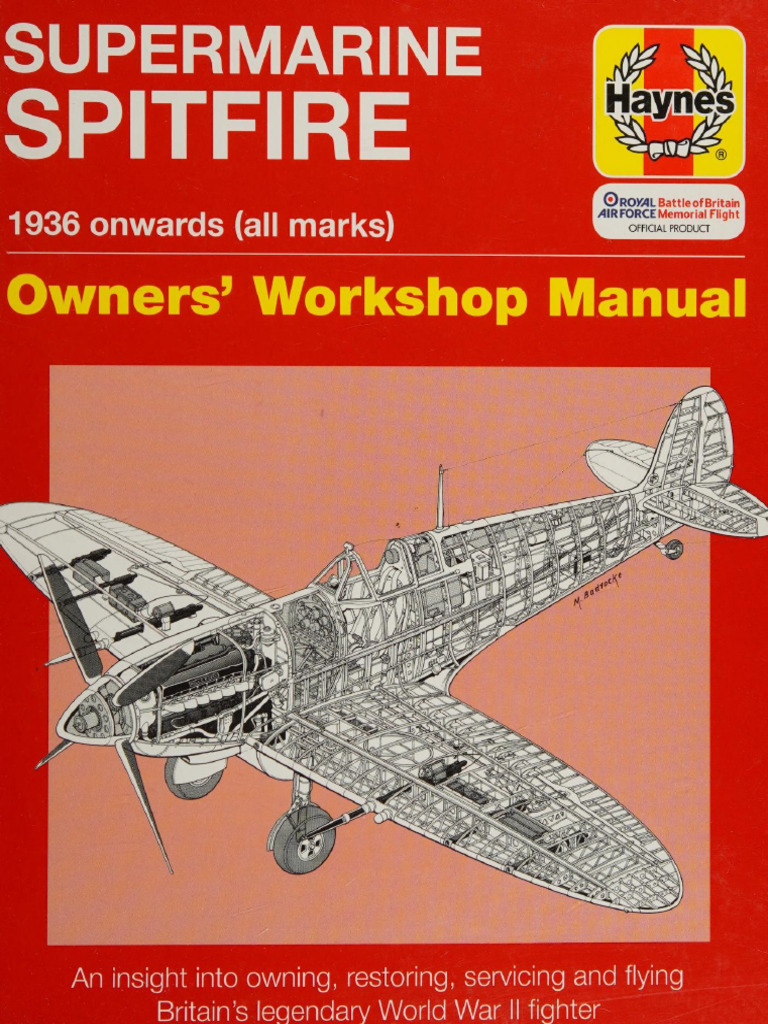 Supermarine Spitfire 1936 Onwards (All Marks) (Haynes Owners' Workshop ...