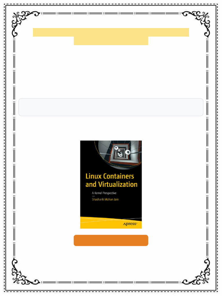 Linux Containers and Virtualization 1st Edition Shashank Mohan Jain ...