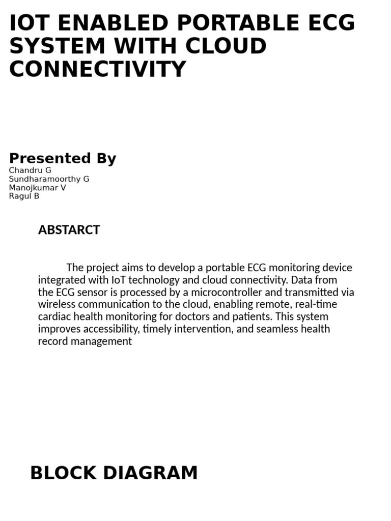Iot Enabled Portable Ecg System With Cloud Connectivity: Presented by | PDF