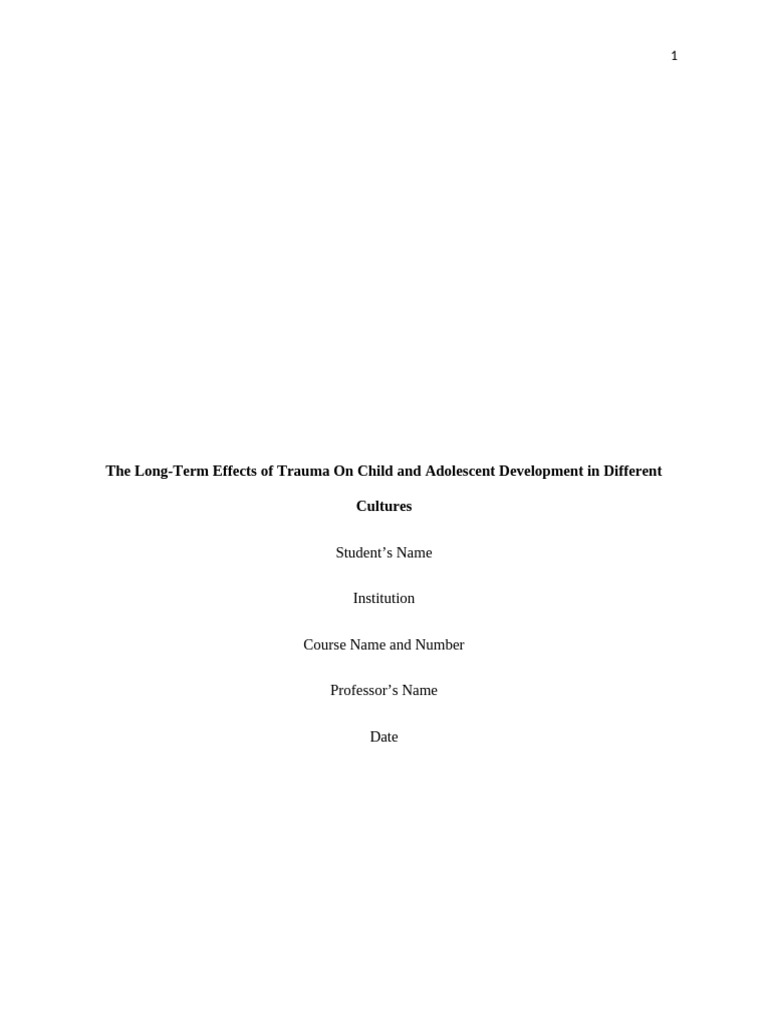The Long-Term Effects of Trauma On Child and Adolescent Development in ...