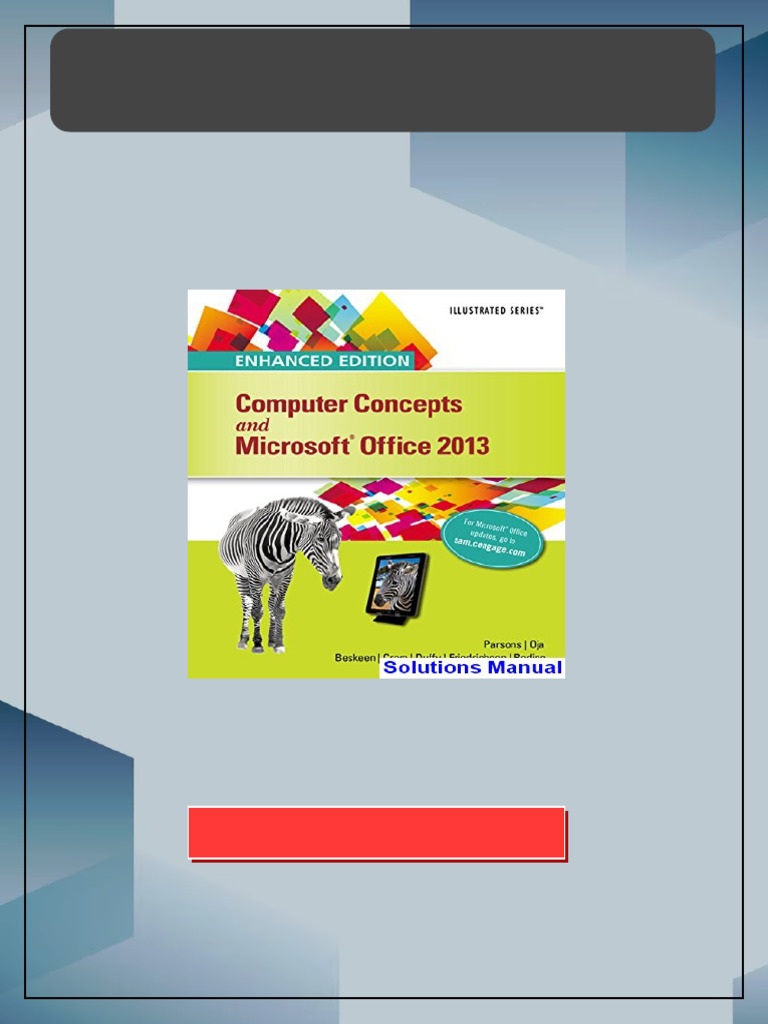 Enhanced Computer Concepts and Microsoft Office 2013 Illustrated 1st Edition Parsons Solutions ...