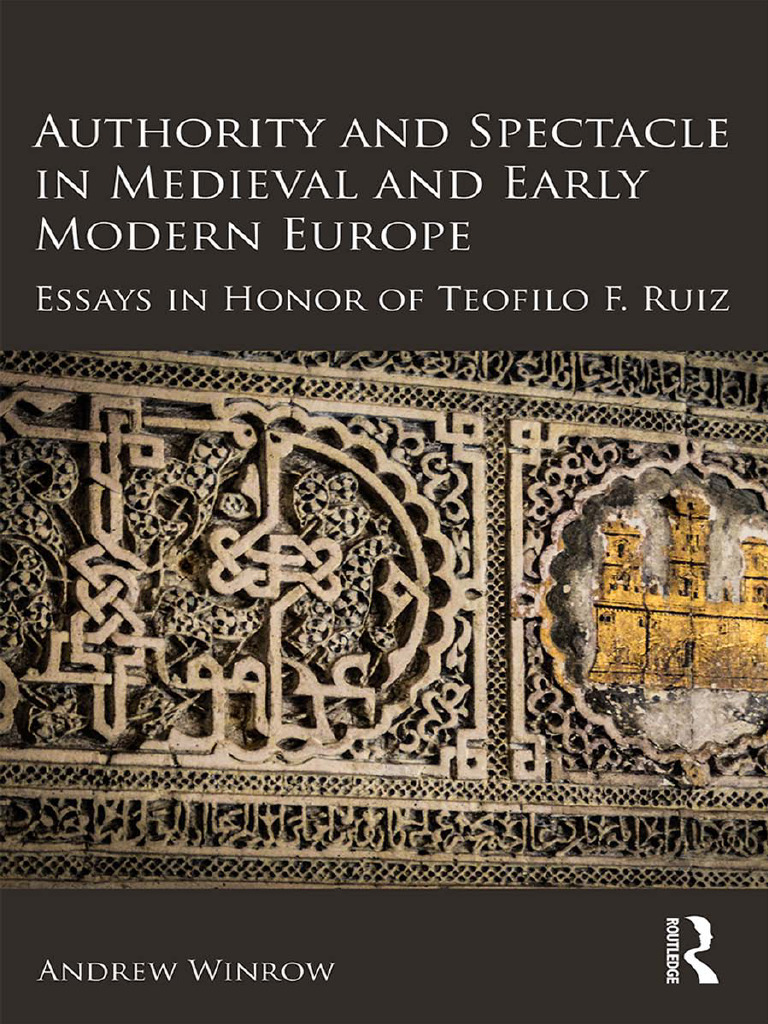 Andrew Winrow, Autority and Spectacle in Medieval and Early Modern ...