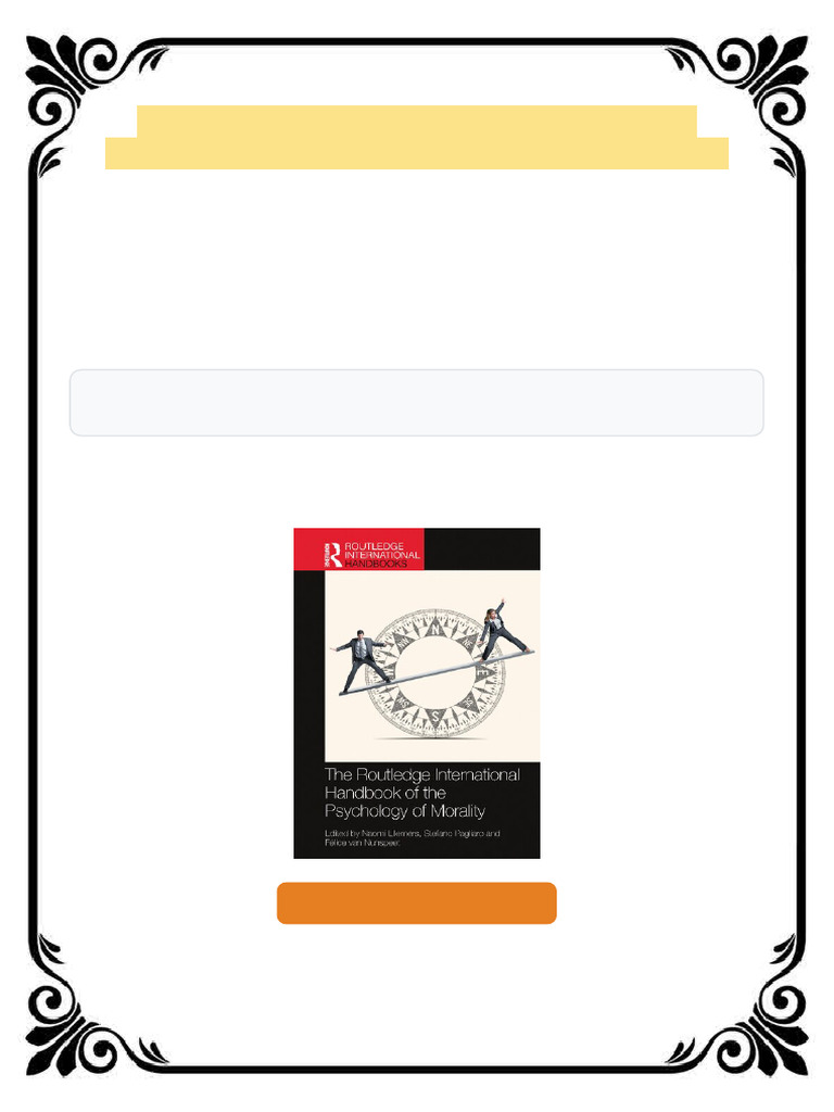 The Routledge International Handbook of the Psychology of Morality 1st Edition Naomi Ellemers ...