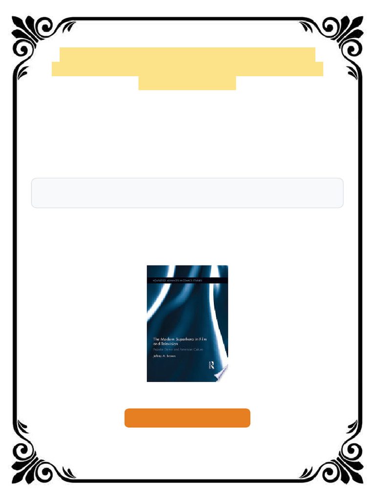 The Modern Superhero in Film and Television Popular Genre and American ...
