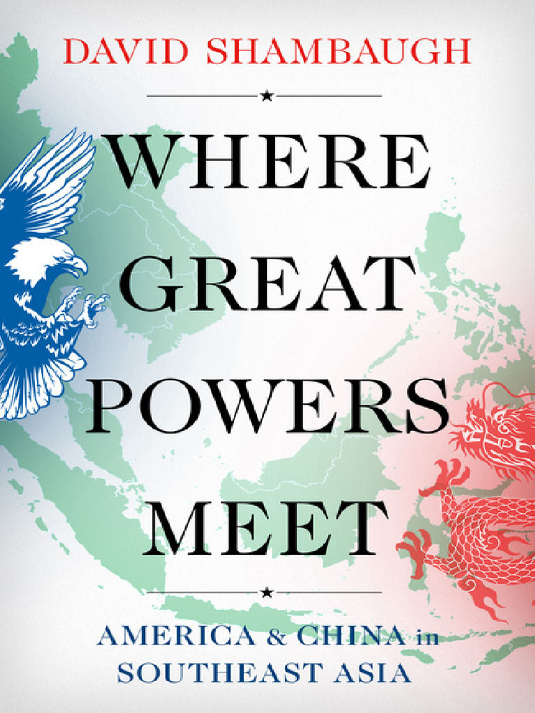 U.S.-China Dynamics in Southeast Asia | PDF | China | World Politics