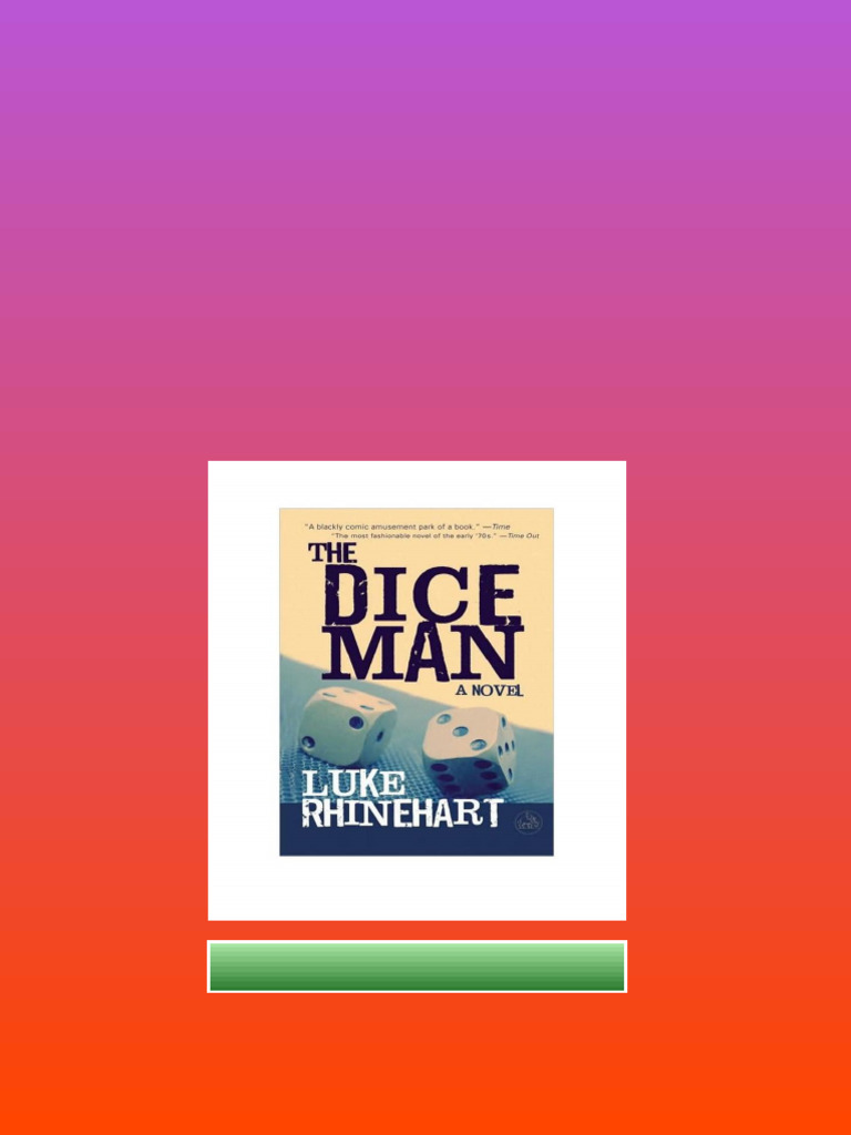 The Dice Man Luke Rhinehart latest pdf 2025 | PDF