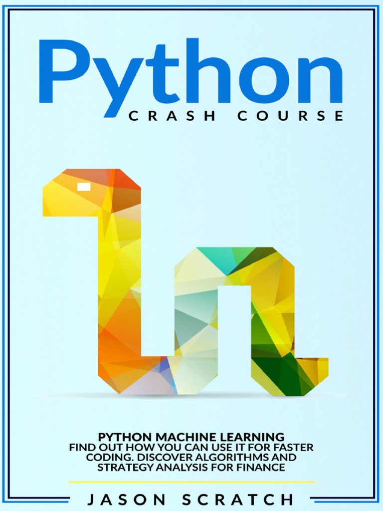Jason Scratch - Python Crash Course - Python Machine Learning. Find Out ...