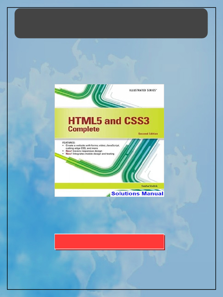 HTML5 and CSS3 Illustrated Complete 2nd Edition Vodnik Solutions Manual available any format ...