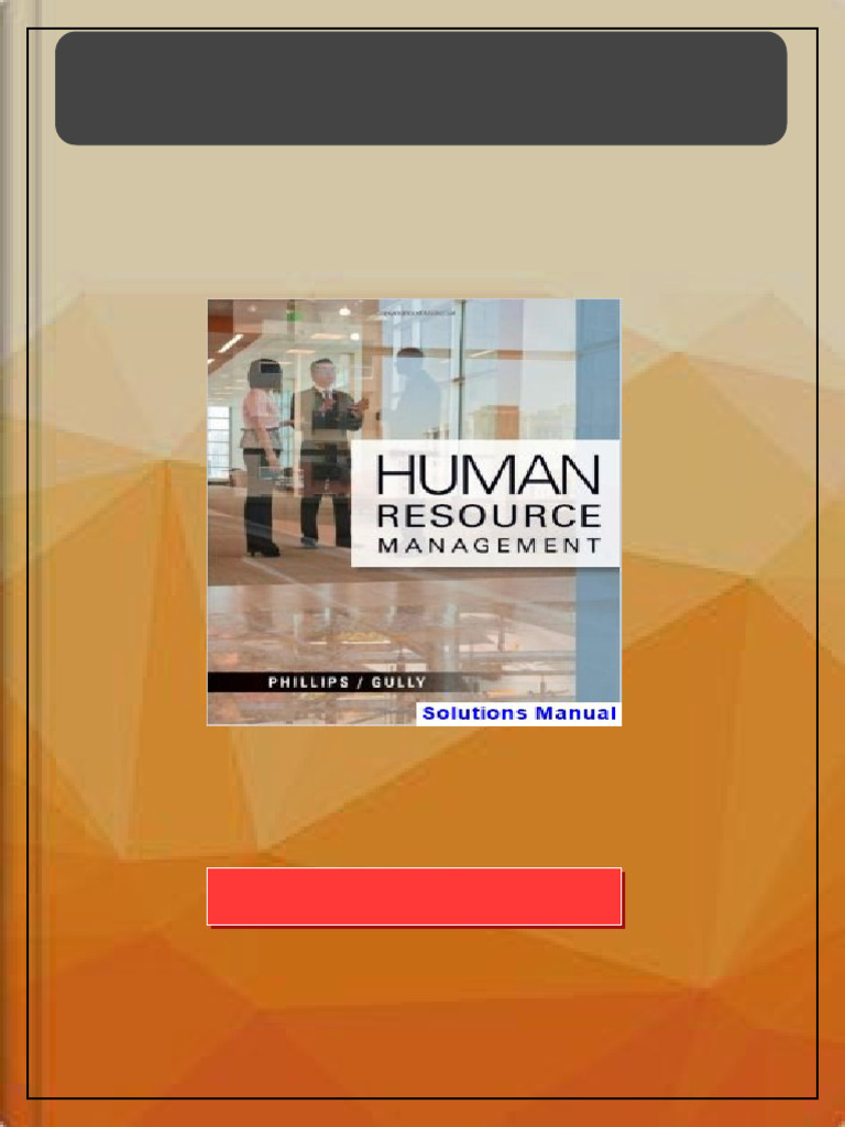 Human Resource Management 1st Edition Phillips Solutions Manual online pdf | PDF | Recruitment ...