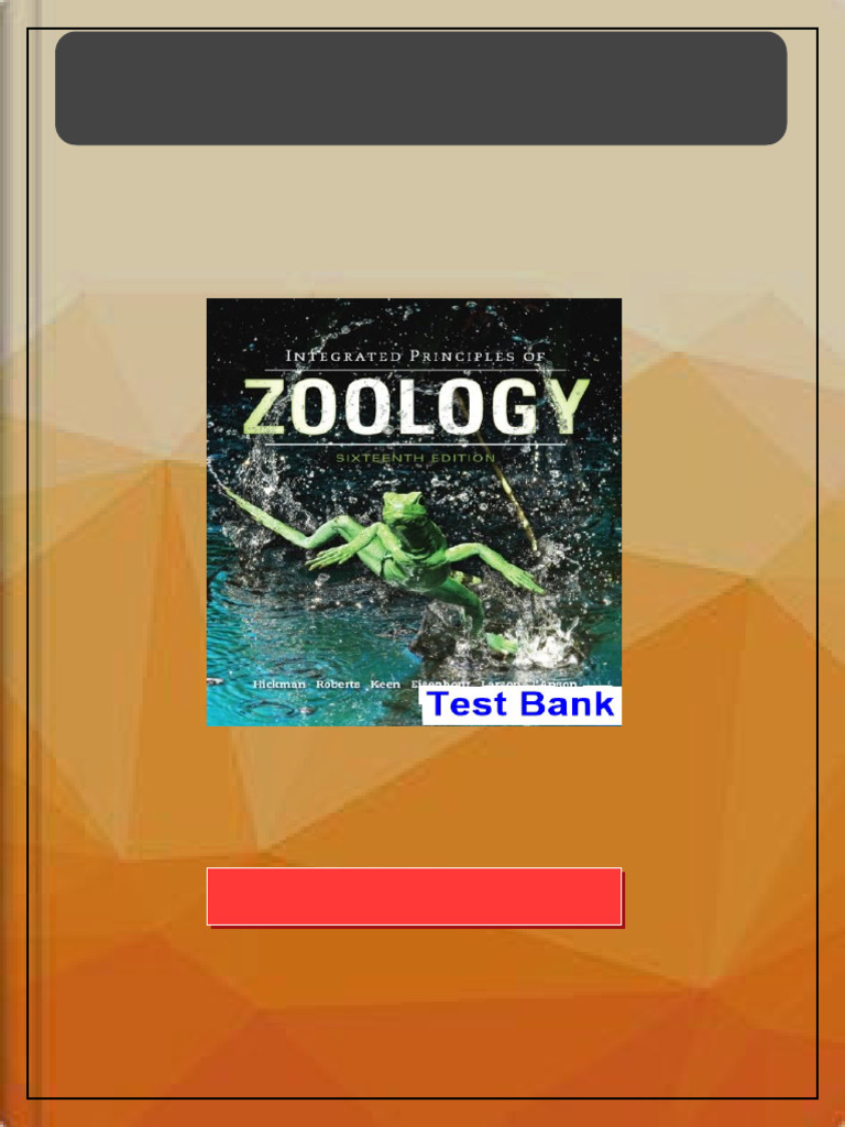 Integrated Principles of Zoology 16th Edition Hickman Test Bank updated ...
