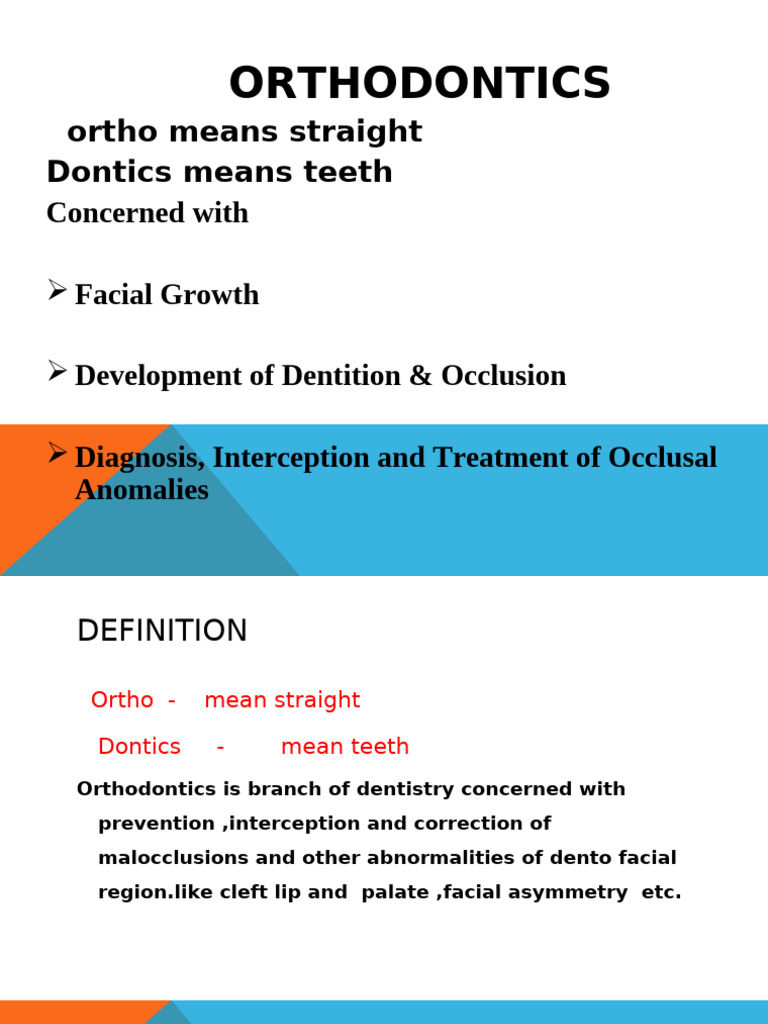 Ortho Introduction | PDF | Orthodontics | Periodontology