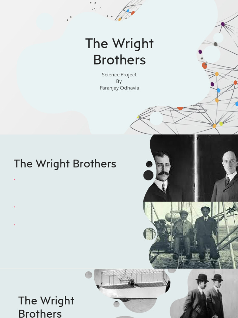 The Wright Brothers: Science Project by Paranjay Odhavia | PDF