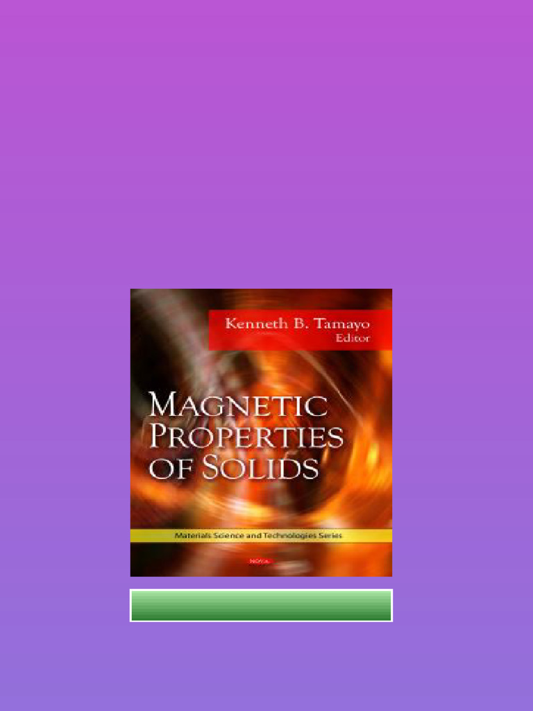 Magnetic Properties Of Solids 1st Edition Kenneth B Tamayo Full ...