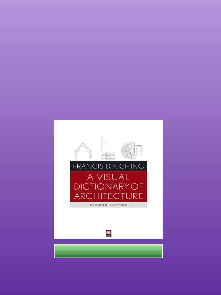 A Visual Dictionary Of Architecture Francis D K Ching latest pdf 2025 | PDF