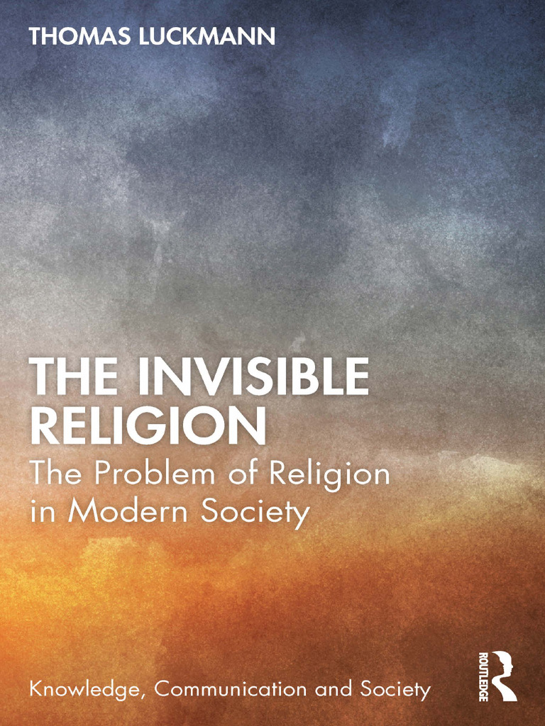 The Invisible Religion Explained | PDF | Sociology | Epistemology