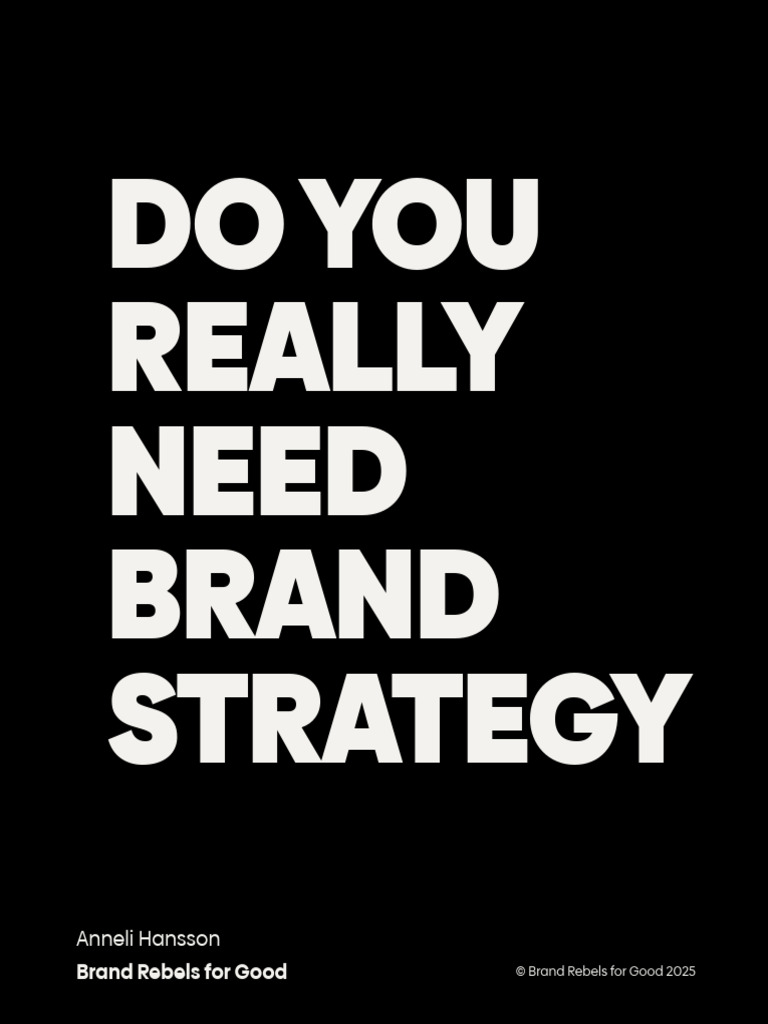 Do You Really Need Brand Strategy | PDF