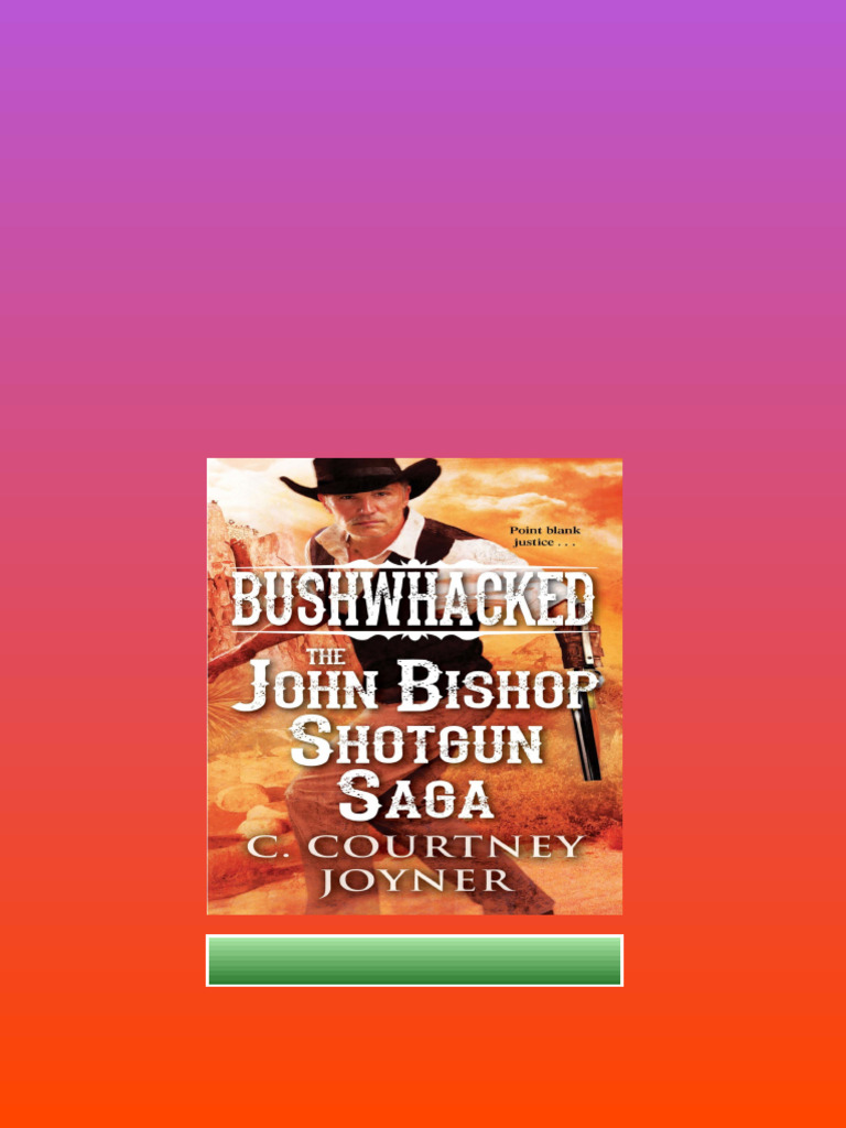 C Courtney Joyner Bushwhacked C Courtney Joyner full | PDF