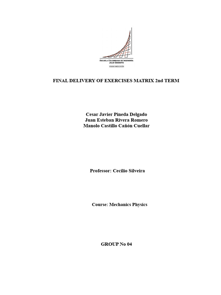 Final Delivery of Matrix 2 GROUP 04 | PDF | Force | Rotation Around A ...