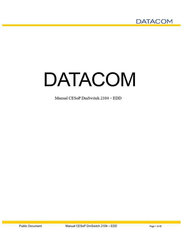 DATACOM. CESoP DmSwitch 2104 EDD Manual. Public Document CESoP DmSwitch 2104 EDD Page 1 of 45 ...
