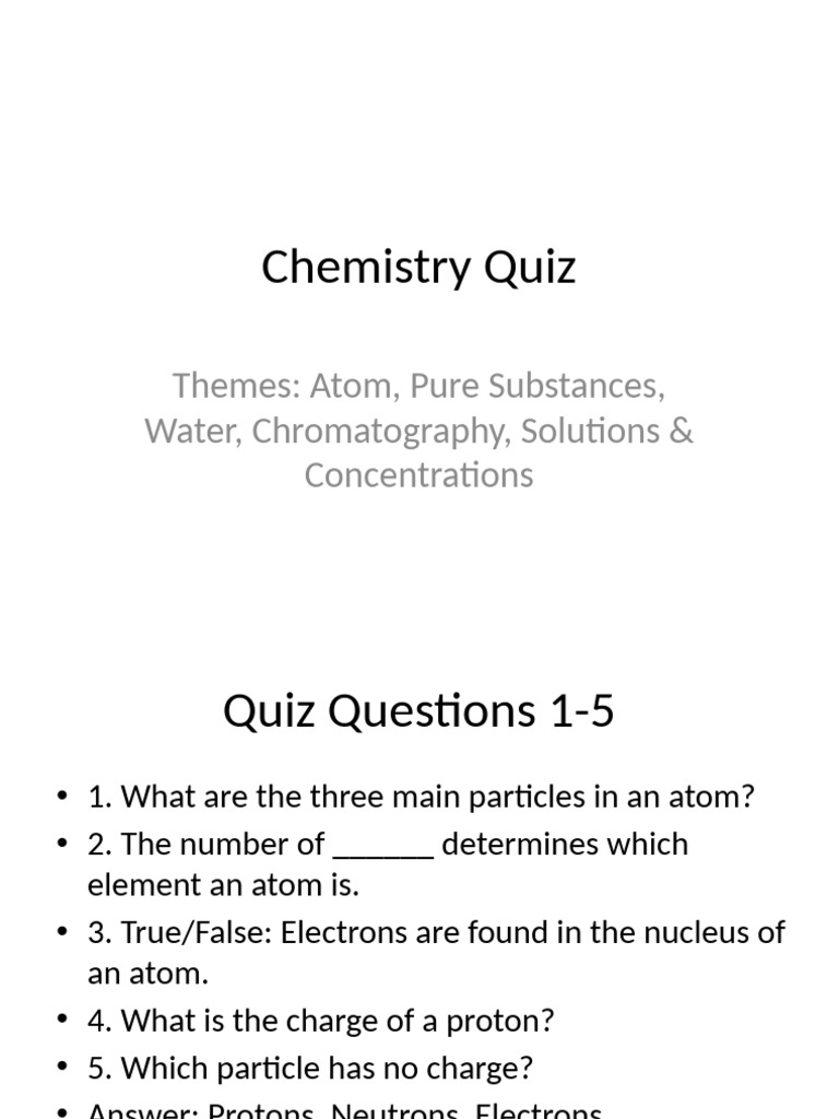 Chemistry Quiz With Answers | PDF | Atoms | Water