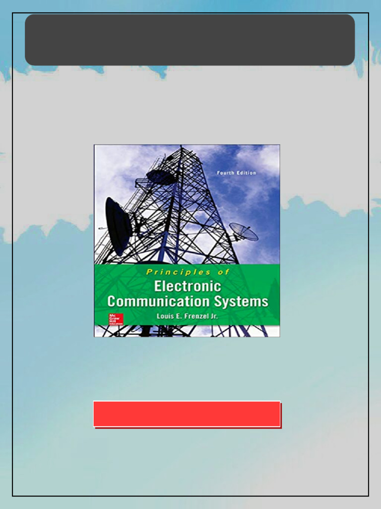 Solution Manual for Principles of Electronic Communication Systems 4th Edition Frenzel ...