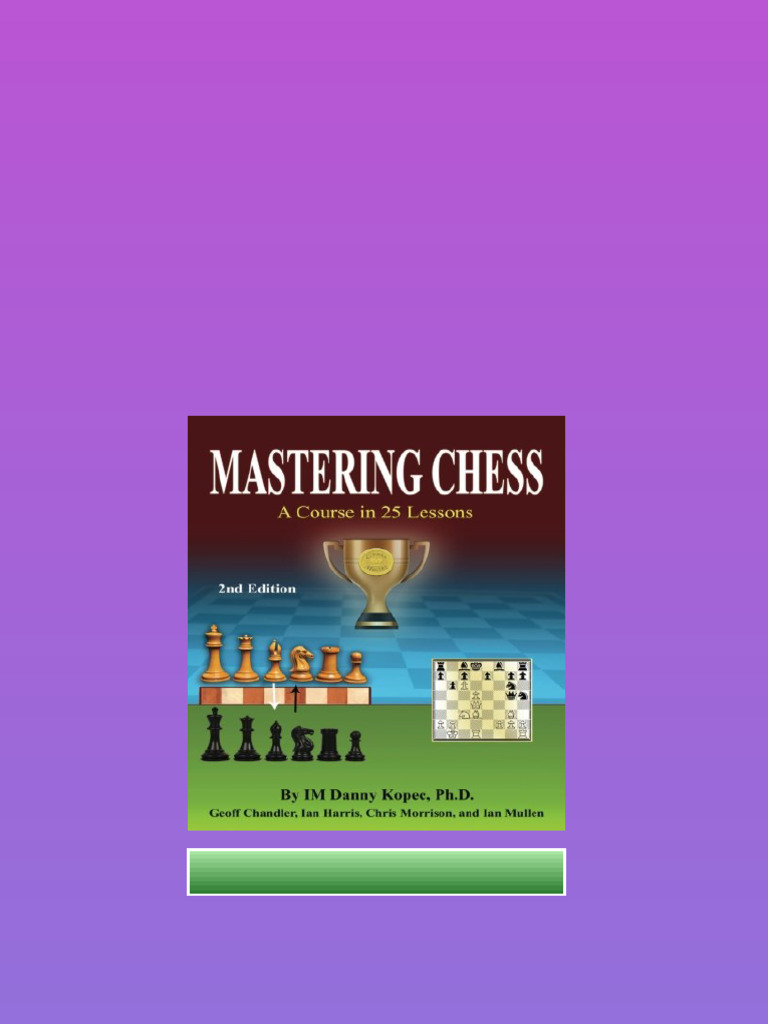 Mastering Chess A Course In 25 Lessons Third Printing 3rd Edition Im ...