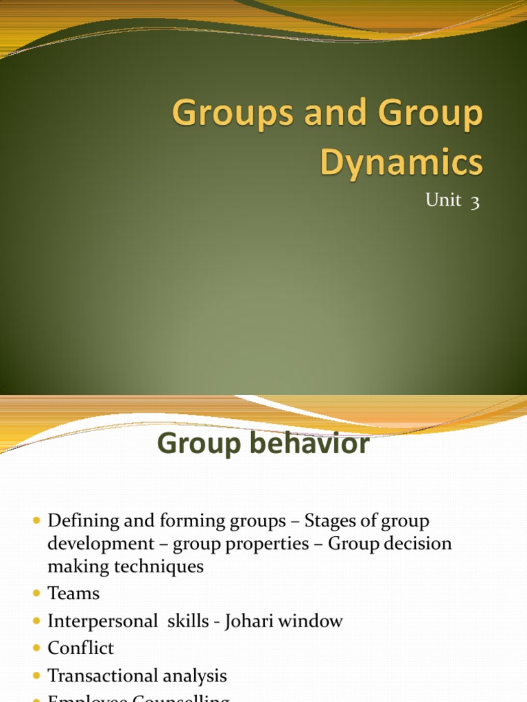 Unit 3 Groups and Group Dynamics | PDF | Conflict (Process) | Norm (Social)