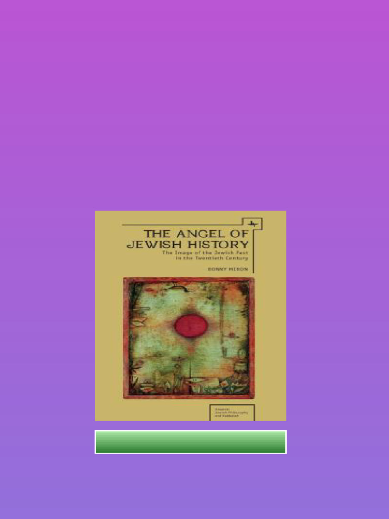 The Angel Of Jewish History The Image Of The Jewish Past In The ...