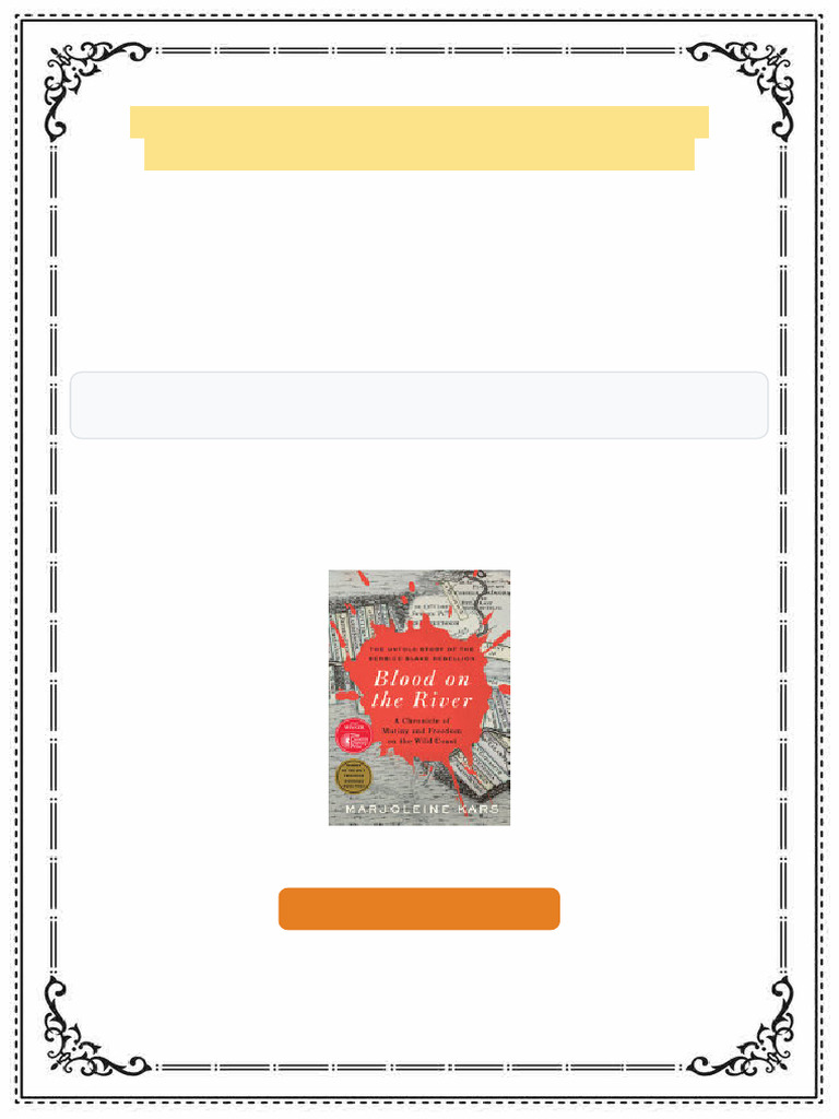 Blood on the River: A Chronicle of Mutiny and Freedom on the Wild Coast Marjoleine Kars Full ...